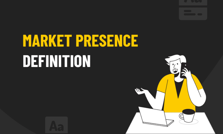 What Is Market Presence? Definition, Importance & Strategies (2025)